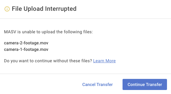 Why am I seeing a “File Upload Interrupted” message?